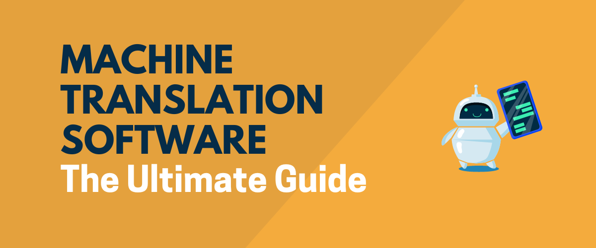 Best Machine Translation Software: Top 10 Tools Reviewed - Procritique